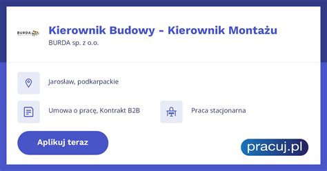 Oferta Pracy Kierownik Budowy Kierownik Montażu Burda Sp Z O O