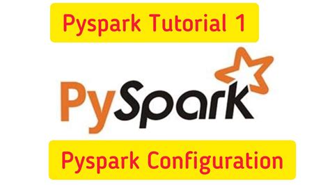 Pyspark Tutorial 1 Pyspark Configurationhow To Set Up Pyspark