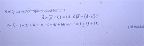 Solved Verify the vector triple product formula À X B C Chegg
