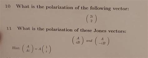 Solved 10 What Is The Polarization Of The Following