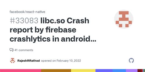 Libc So Crash Report By Firebase Crashlytics In Android App Issue Facebook React