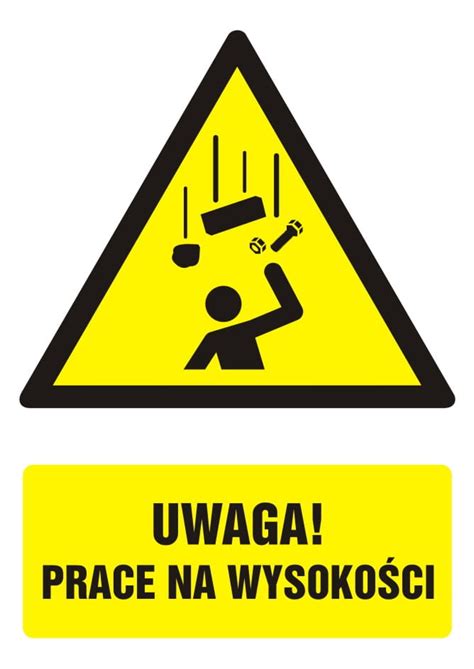 Znak BHP Uwaga prace na wysokości Znaki bezpieczeństwa Znaki