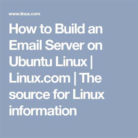 how to build an email server on ubuntu linux the source