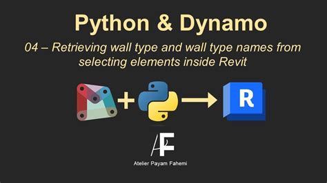 04 Python In Dynamo Retrieving Wall Elements And Type Name By Selecting Elements In Revit Youtube