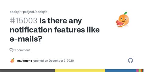 is there any notification features like e mails · issue 15003