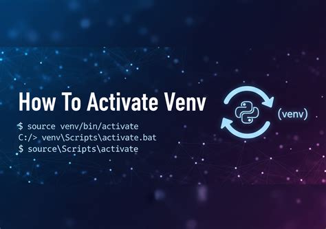 How To Activate Venv