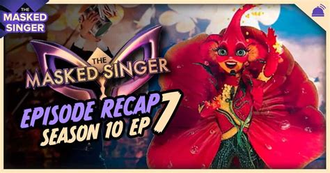 The Masked Singer Season 10 Ep 7 Recap