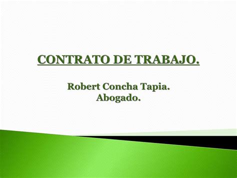 Ppt Contrato De Trabajo Robert Concha Tapia Abogado Powerpoint Presentation Id5788328