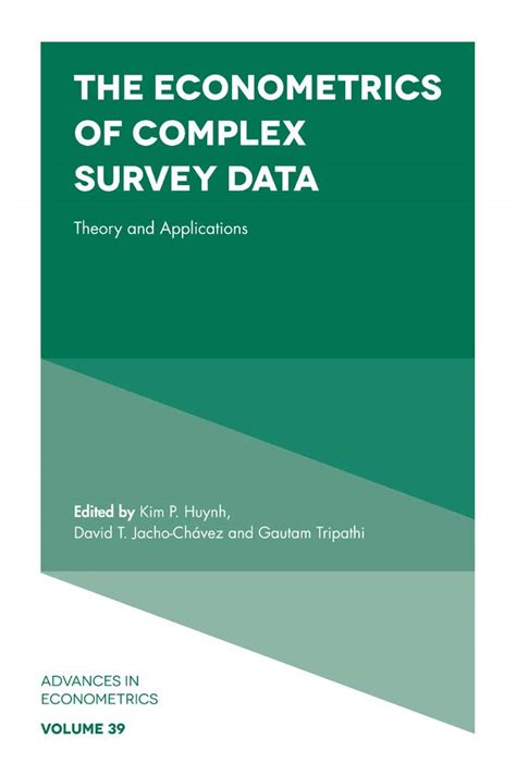 The Econometrics Of Complex Survey Data Theory And Applications Advances In Econometrics