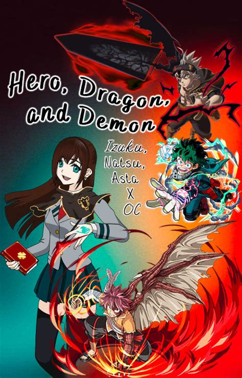 Hero Dragon And Demon Izuku Natsu Asta X Oc By Xjustforfanficsx