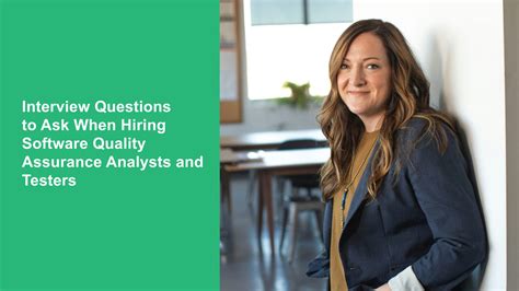Interview Questions To Ask When Hiring Software Quality Assurance