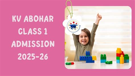 Kendriya Vidyalaya Abohar Admission 2025 26 Registration Eligibility Lottery Result