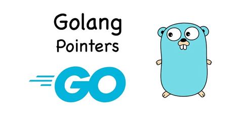 Understanding Pointers In Golang For Beginners By Sumair Zafar Jul