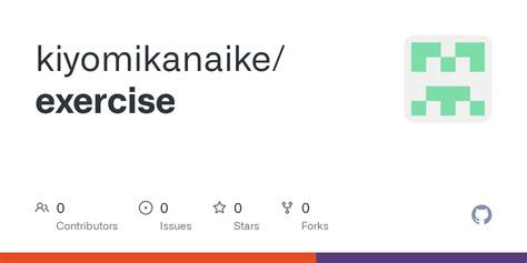 Github Kiyomikanaikeexercise