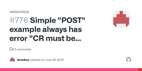 Simple Post Example Always Has Error Cr Must Be Followed By Lf