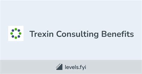 Trexin Consulting Employee Perks And Benefits Levelsfyi