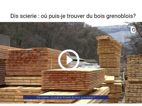 La Scierie Sillat Au Journal Télévisé Scierie Sillat