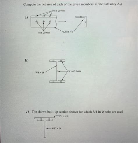 Solved Compute The Net Area Of The Given Members Calculate Chegg Com