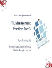 06 ITIL Management Practices Part 3 Pdf ISI3I3 Manajemen Layanan ITIL Management Practices