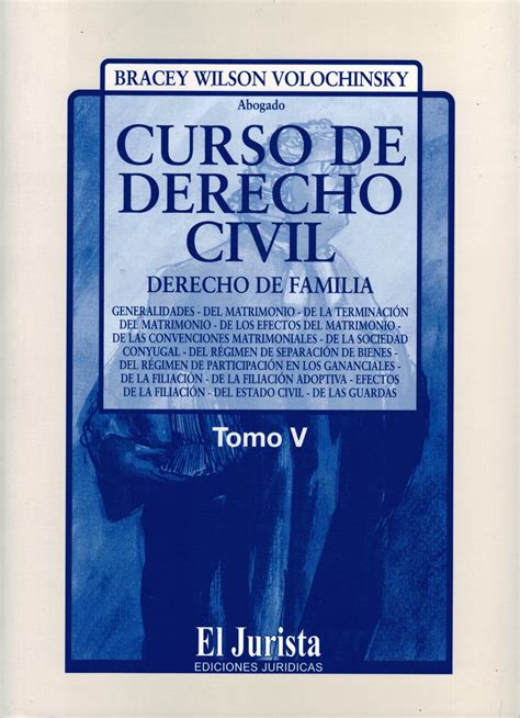 CURSO DE DERECHO CIVIL DERECHO DE FAMILIA TOMO V El Jurista
