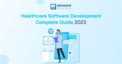 Healthcare Software Development Guide 2023