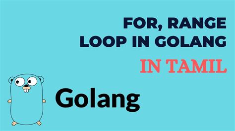 For Range Loop In Golang Tamil Programming Tamil