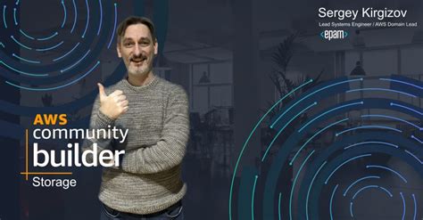 Sergey Kirgizov On Linkedin Aws Awscommunity Awscommunitybuilder Storage Epam