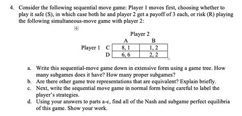 solved 4 consider the following sequential move game