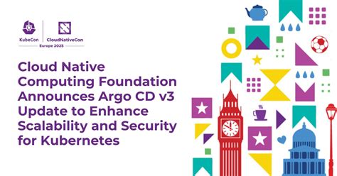 Cloud Native Computing Foundation Announces Argo Cd V3 Update To