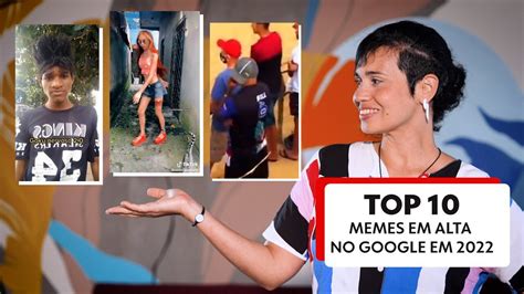 Top Dos Memes Que Ficaram Em Alta No Google Brasil Em