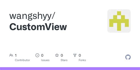GitHub Wangshyy CustomView
