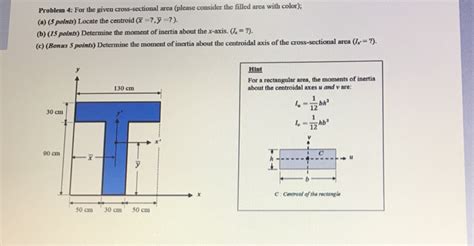 Solved Problem 4 For The Given Cross Sectional Area Please