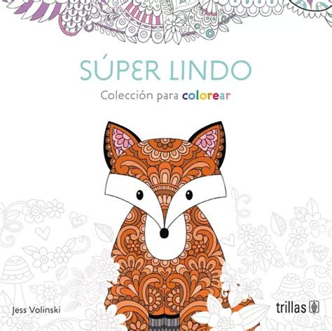 Kit Libro Colorear Mandalas Super Lindo M S Colores Trillas