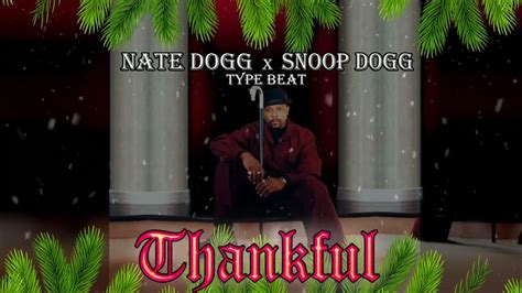 Nate Dogg Type Beat Thankful Youtube