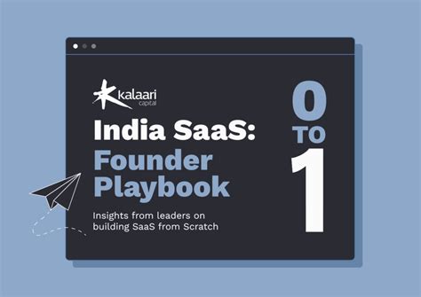 India SaaS To Founder Playbook Kalaari Capital
