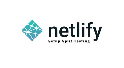 how to setup split testing with netlify