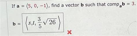 Solved If A 5 0 1 Find A Vector B Such That Compab 3 Chegg Com