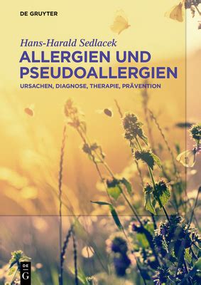 Allergien Und Pseudoallergien Ursachen Diagnose Therapie Pr Vention By Hans Harald Sedlacek