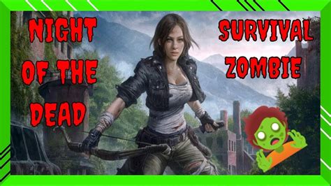 Nuevo Survival Zombie Night of the Dead Gameplay Español parte 01 YouTube