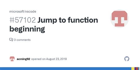 Jump To Function Beginning · Issue 57102 · Microsoft Vscode · Github