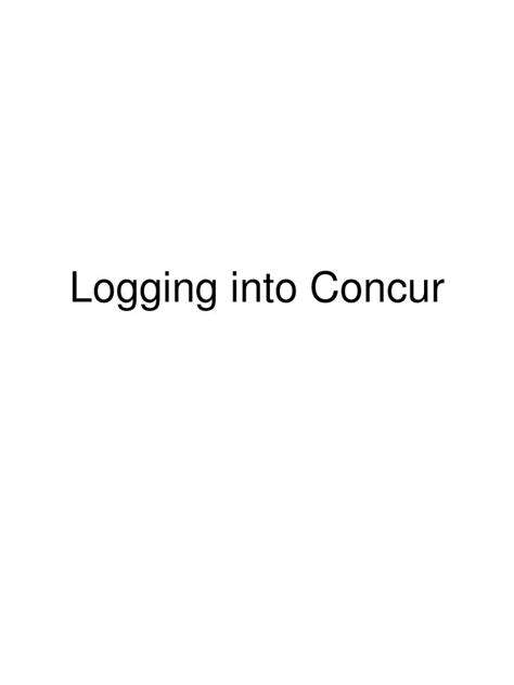 Ppt Logging Into Concur Powerpoint Presentation Free Download Id 559909
