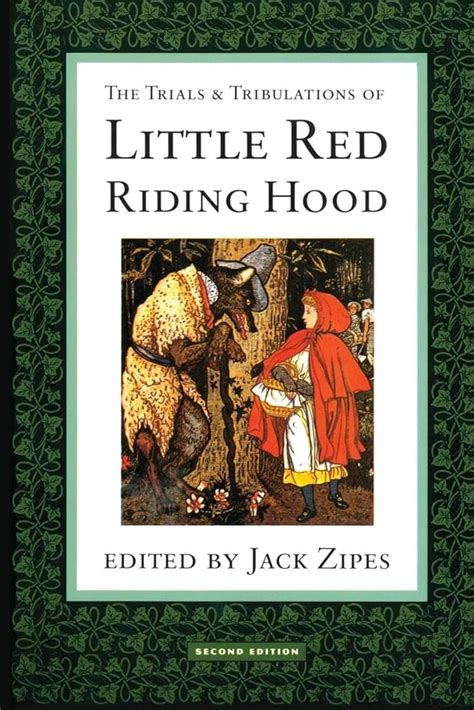 Jack Zipess The Trials And Tribulations Of Little Red Riding Hood A Green Man Review
