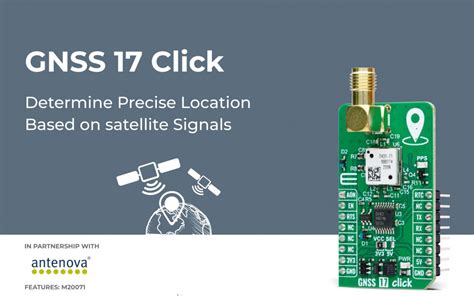 Gnss 17 Click Featuring An Integrated Full Function Gnss Receiver Module