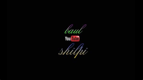 Baul Shilpi Youtube