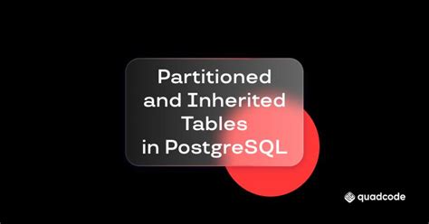 Sam S On Linkedin Partitioned And Inherited Tables In Postgresql