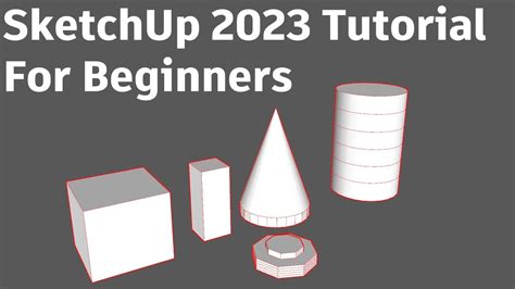 sketchup tutorial for beginners all essentials step by step youtube