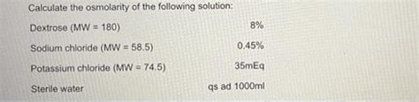 Solved Calculate The Osmolarity Of The Following Solution Chegg Com