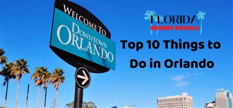 Top 10 Things To Do In Orlando Florida Resort Hotels