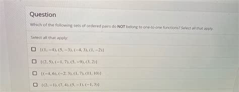 Solved Question Which Of The Following Sets Of Ordered Pairs Chegg