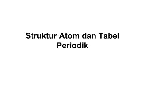 1 Struktur Atom Kelas X Pptx